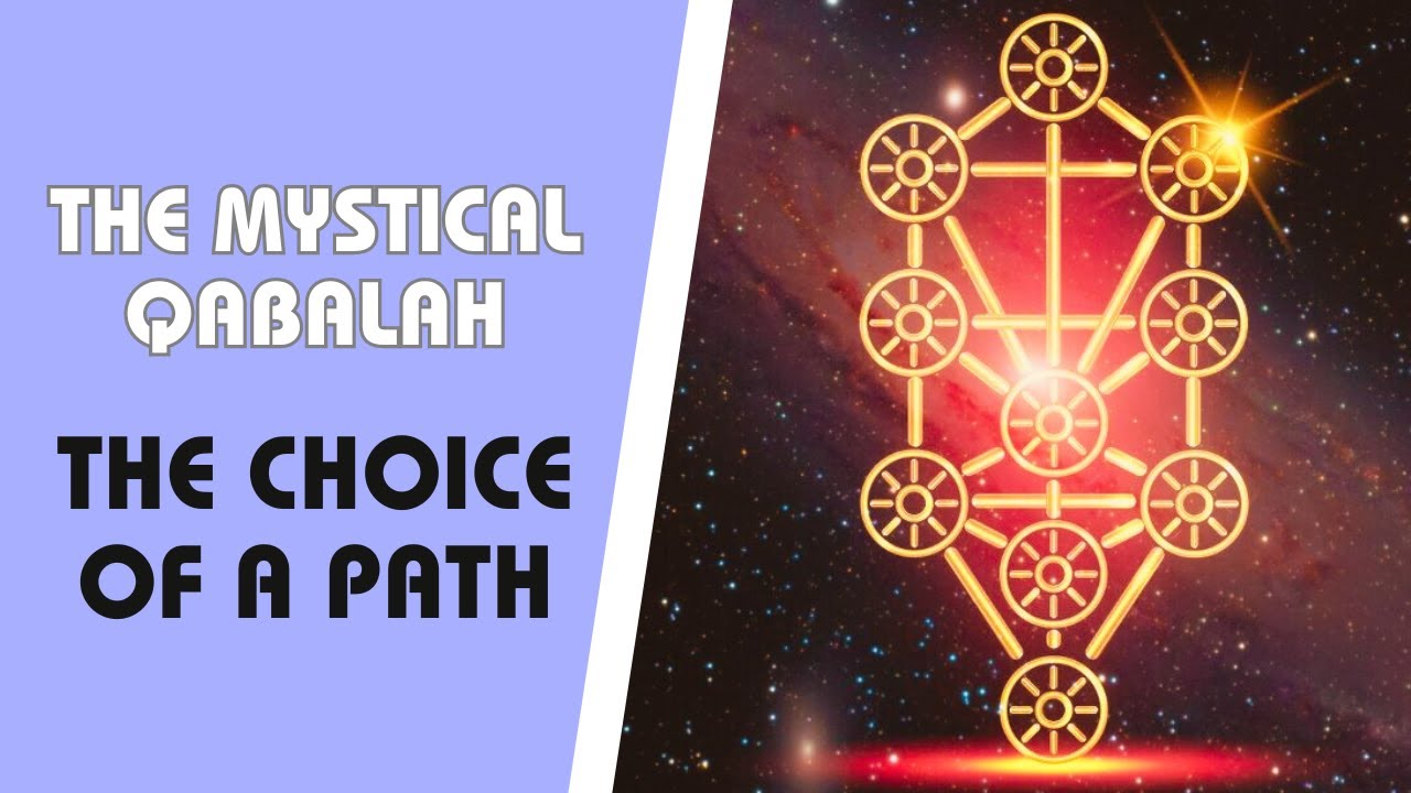 The Mystical Qabalah: Part 2 | The Choice of a Path & The Method of the ...