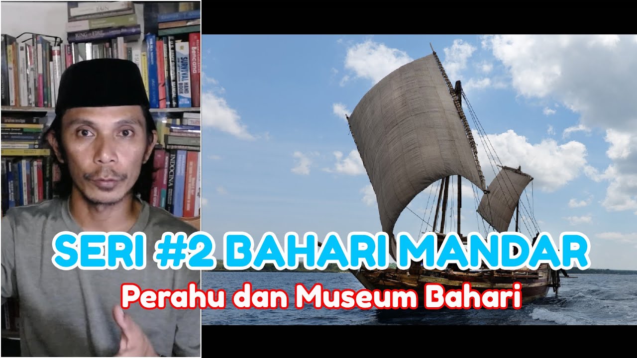 Perahu dan Museum Bahari - YouTube
