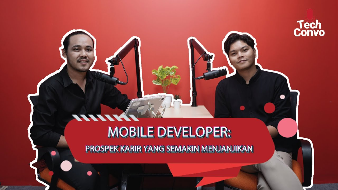 Tech Convo Eps. 7 - Mobile Developer: Prospek Karir yang Semakin Menjanjikan - YouTube