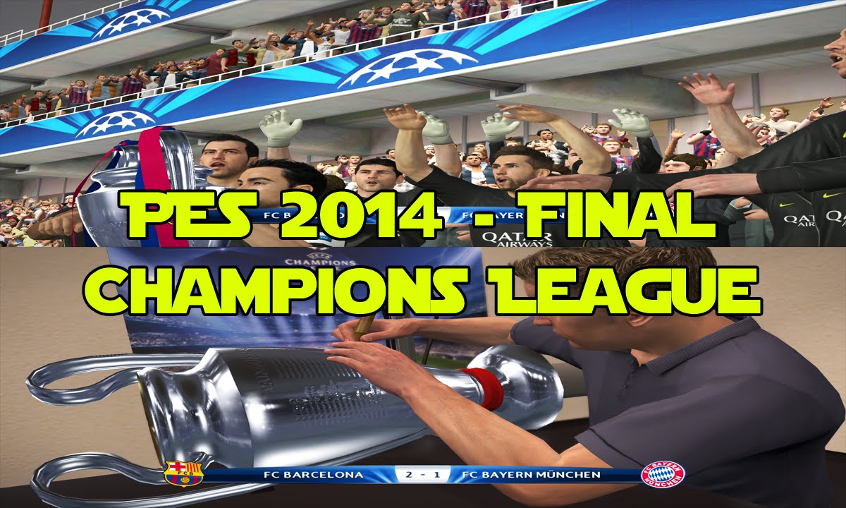 PES 2014 - Final Liga dos Campeões /Champions League Final - YouTube
