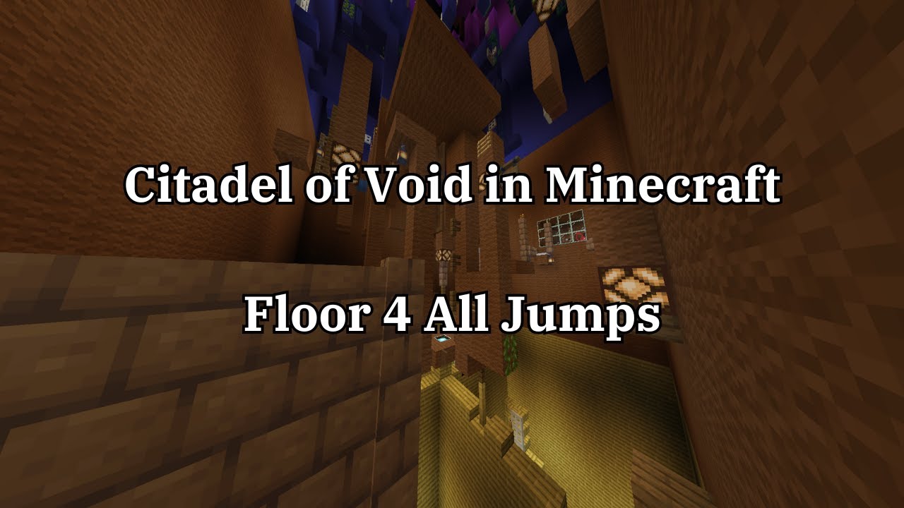 Citadel of Void in Minecraft - Floor 4 All Jumps - YouTube