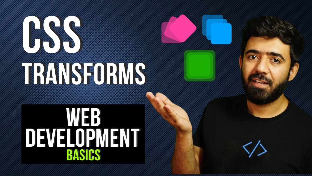 Css Transforms Web Development Basics Course Youtube