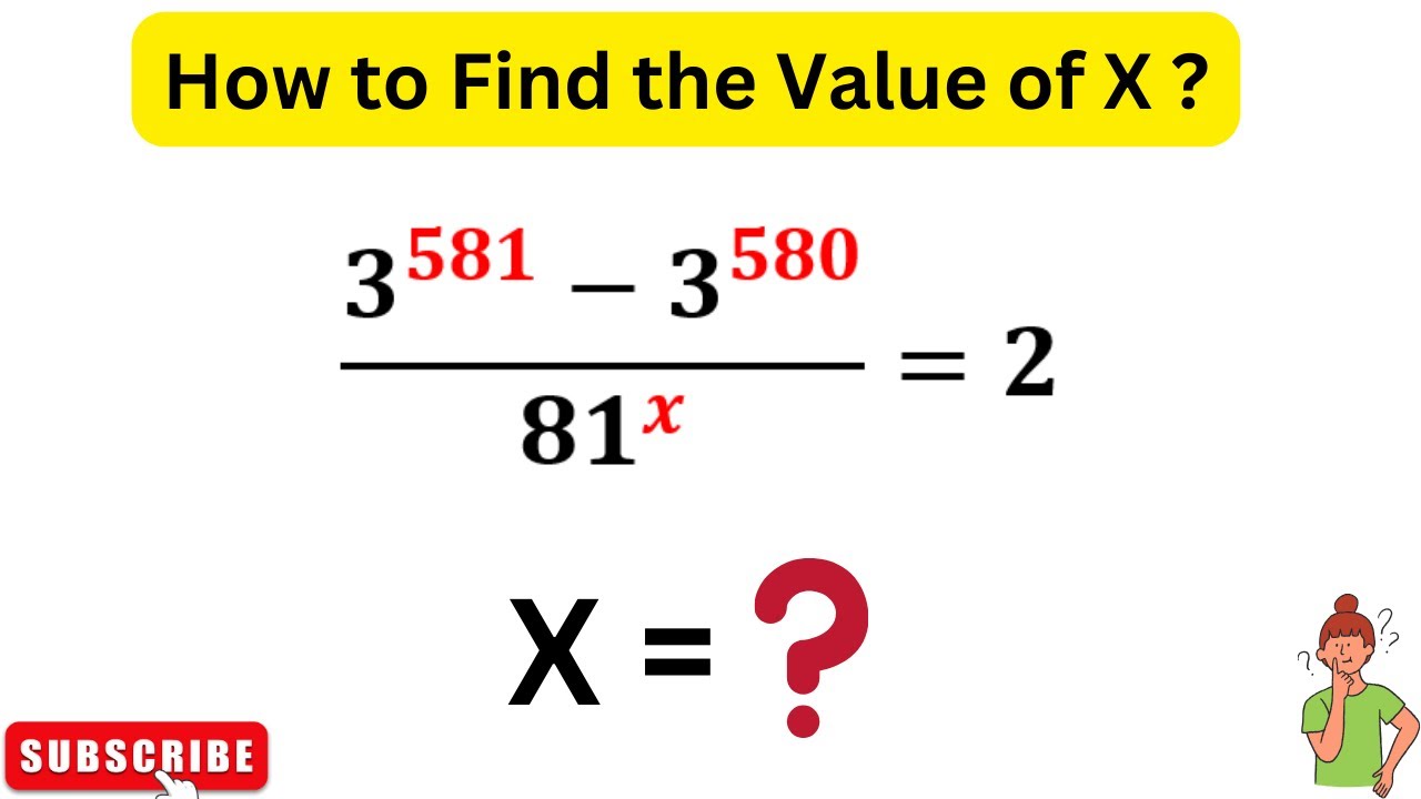 3^581- 3^580/81^x= 2, X=?| How to Find the Value of X? - YouTube