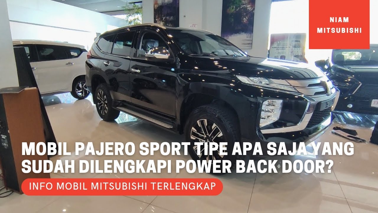Mobil Pajero Sport Tipe Apa Saja Yang Sudah Dilengkapi Power Back Door ...