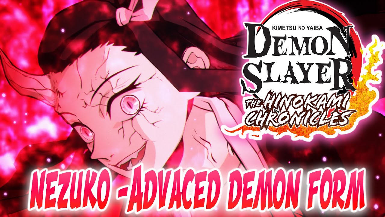 Nezuko (Advanced Demon Form) DLC!! | Demon Slayer Hinokami Chronicles ...