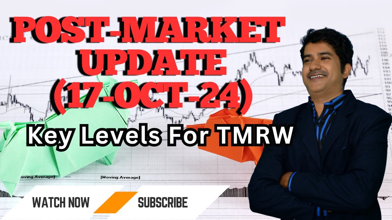 Post Market Analysis(17-Oct-24) & Market Outlook for Tomorrow - YouTube
