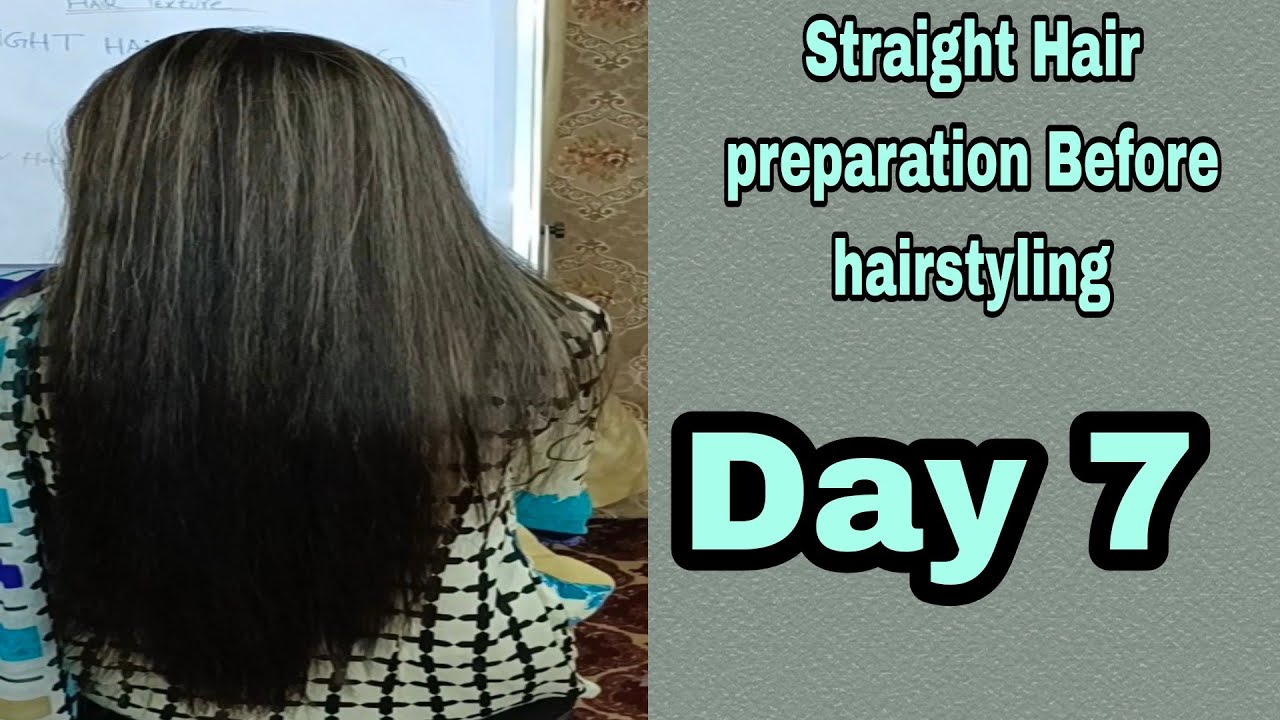 Straight Hair preparation Before hairstyling||Day7||Basic To Advance ...
