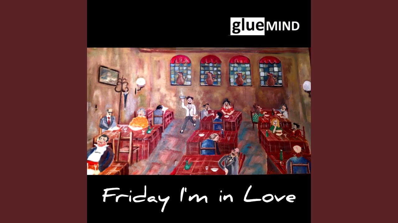 Friday I'm in Love - YouTube