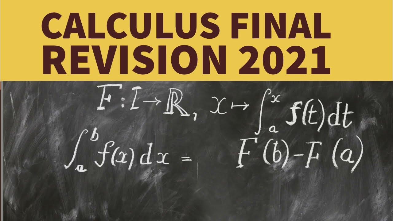 Calculus - Final revision 2021 - YouTube