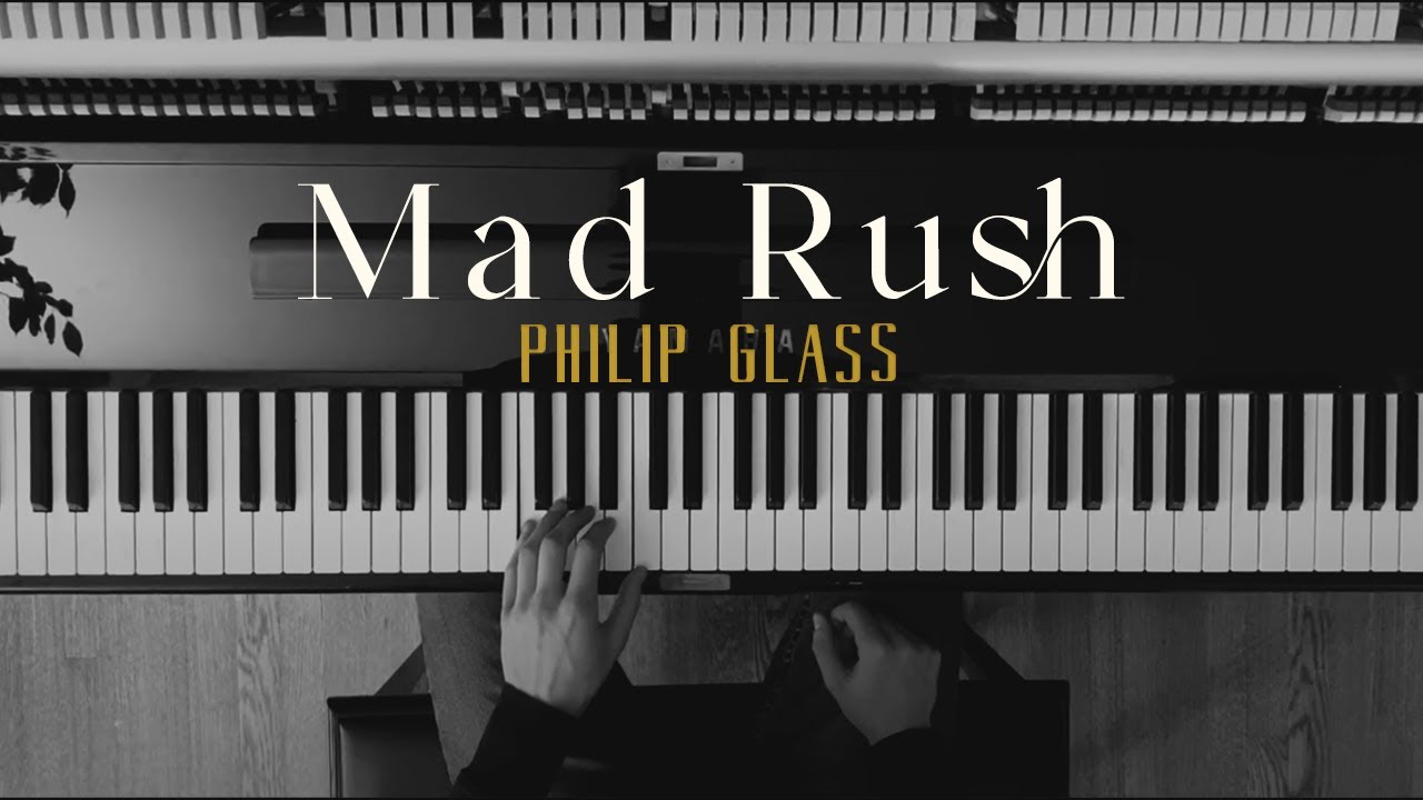 Mad Rush - Philip Glass - YouTube
