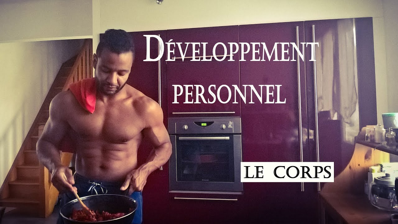 Développer son corps - Partie 1 - YouTube