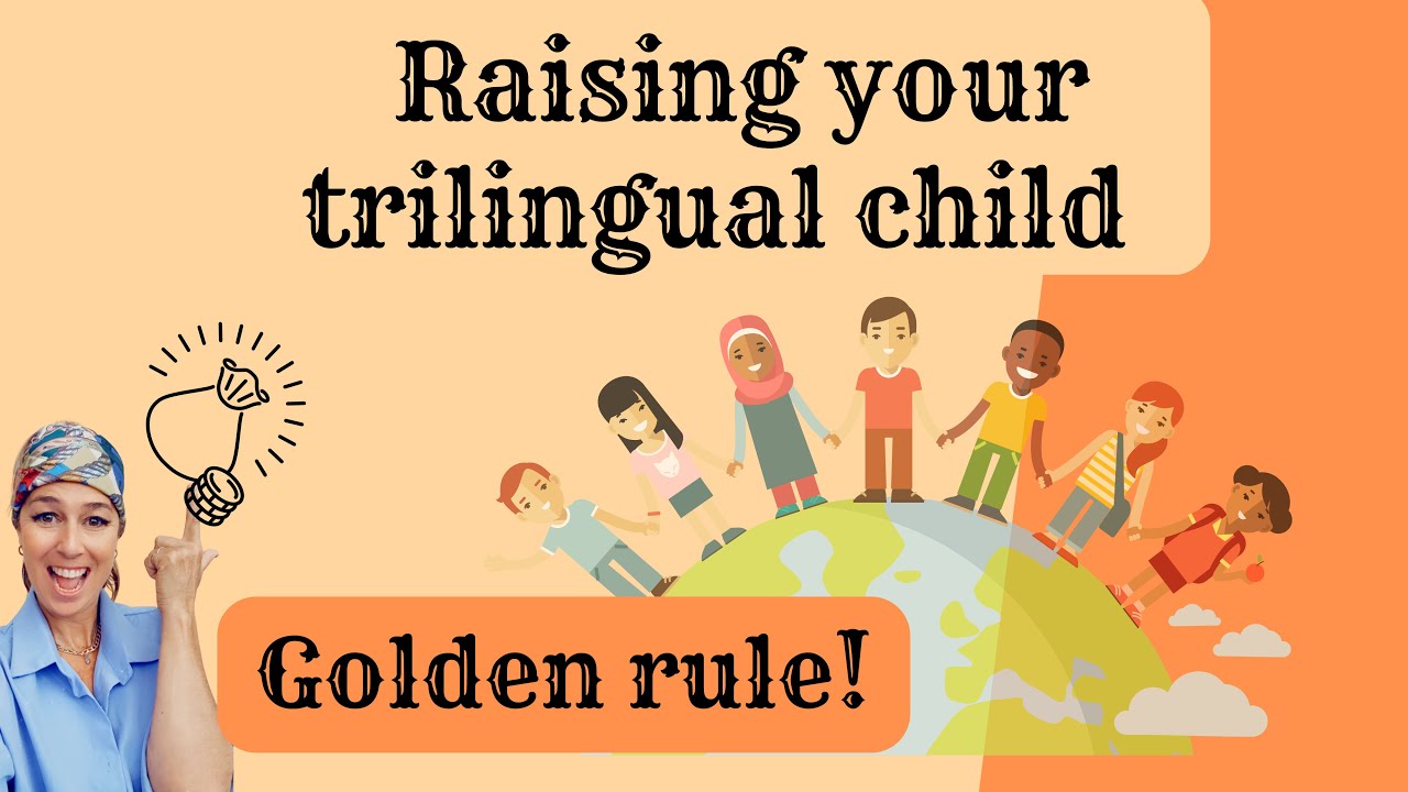 🚀 RAISING YOUR TRILINGUAL CHILD - GOLDEN RULE, #trilingual #education # ...