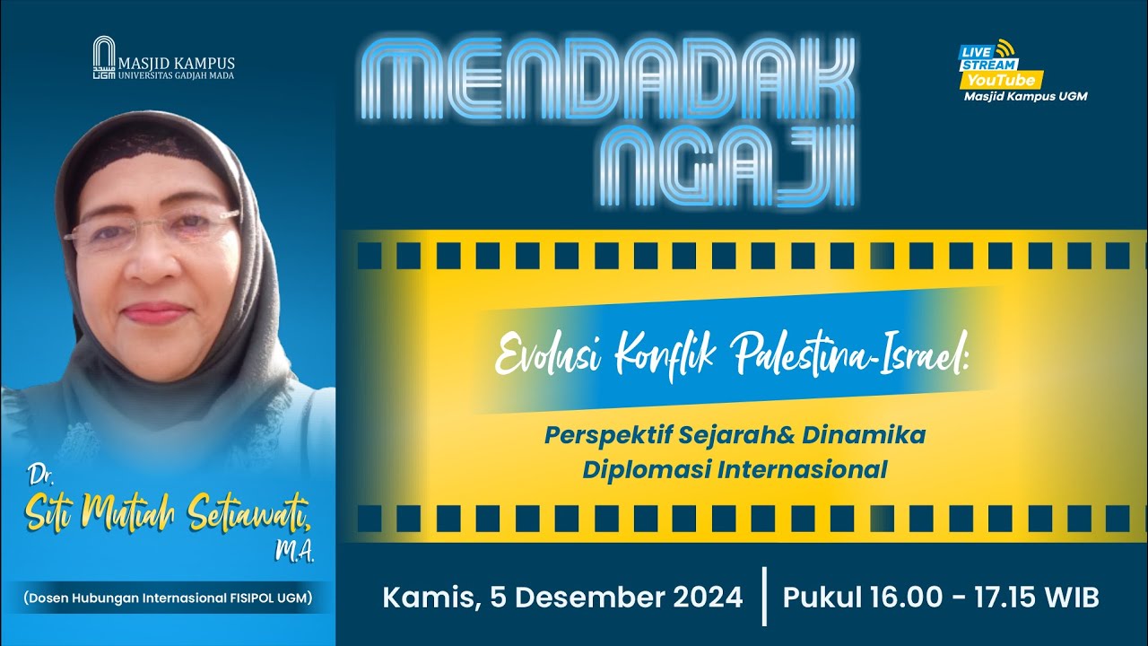 "Evolusi Konflik Palestina-Israel” ~ Dr. Siti Mutiah Setiawati, M.A. - YouTube