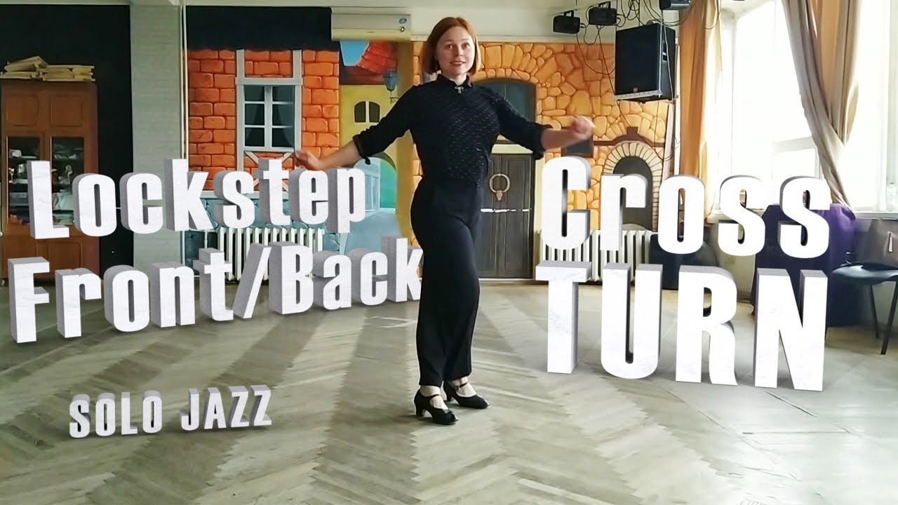 Lockstep Front (Cross Turn) and Lockstep Back solo jazz dance move ...