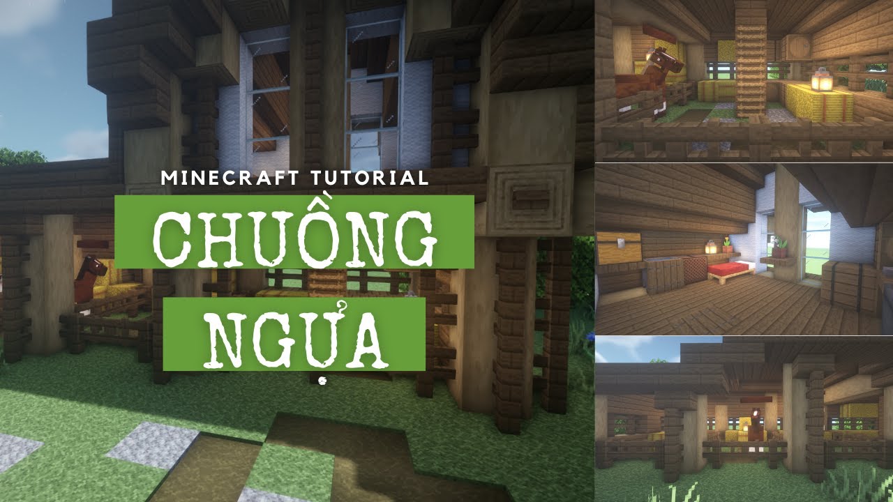[MINECRAFT - TUTORIAL] Hướng dẫn xây Chuồng Ngựa │ Tập 09 - YouTube