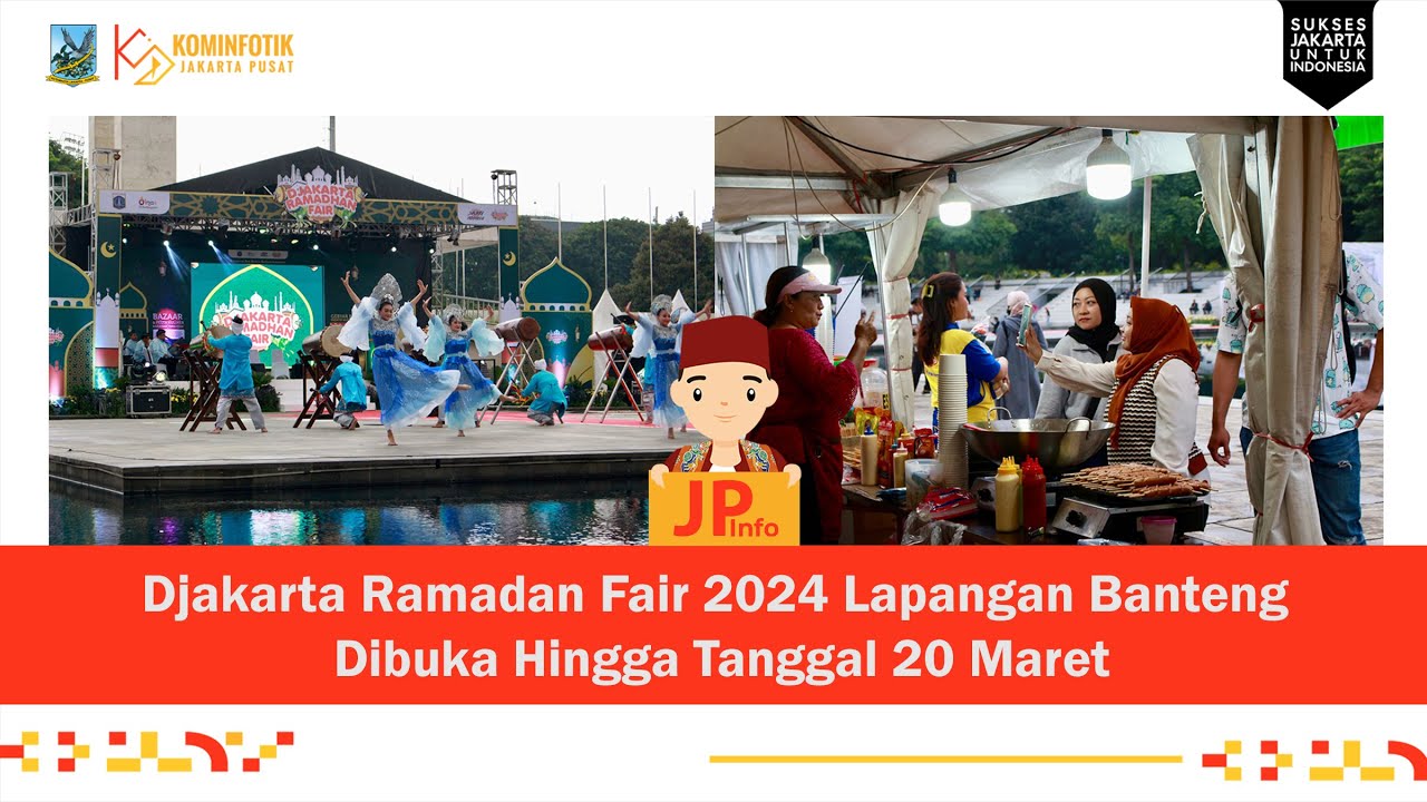 Djakarta Ramadan Fair 2024 Lapangan Banteng Dibuka Hingga Tanggal 20 ...
