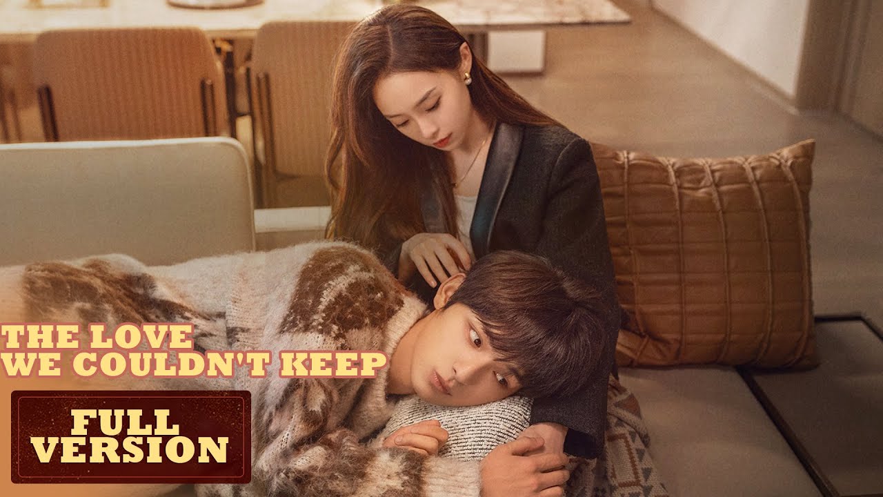 ENG SUB《我们不能在一起 The Love We Couldn't Keep》合集版 Full Version 成功女孩爱上了她已故初恋 ...
