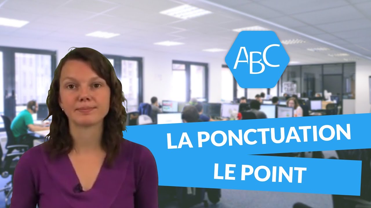 Cours de français sur la ponctuation : le point - YouTube