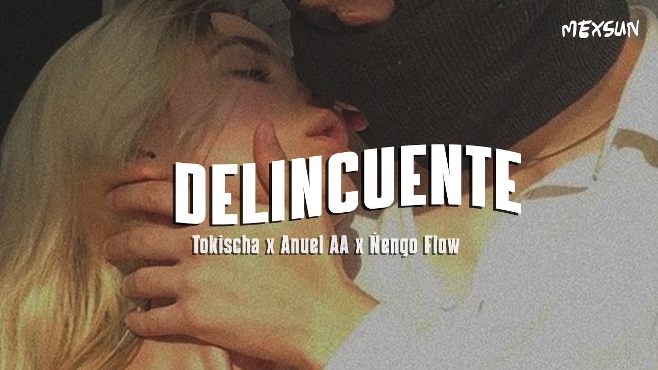 Tokischa x Anuel AA x Ñengo Flow - Delincuente (Letra) - YouTube