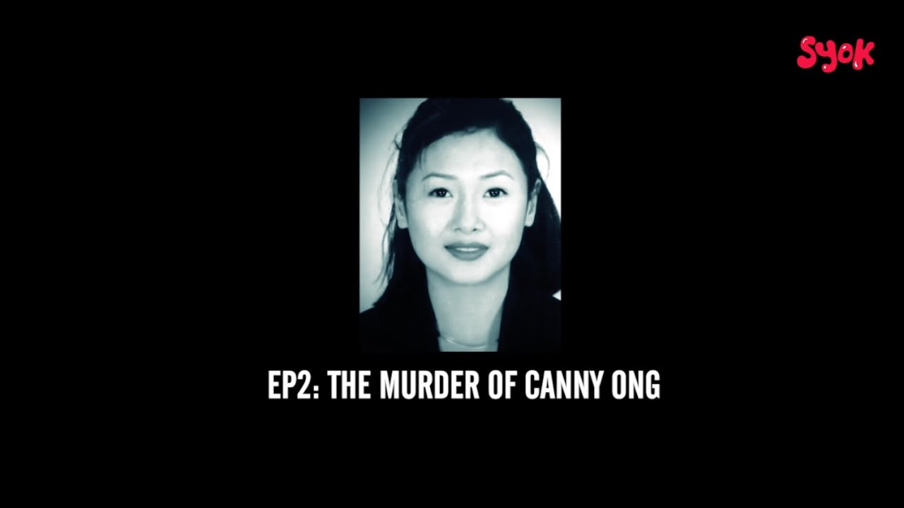 SYOK ENG | #RememberThis: The Murder of Canny Ong - YouTube