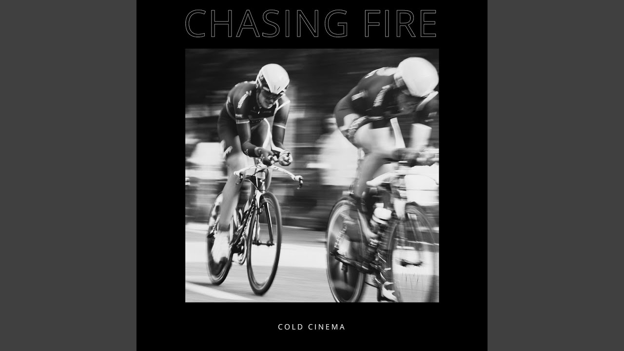 Chasing Fire - YouTube