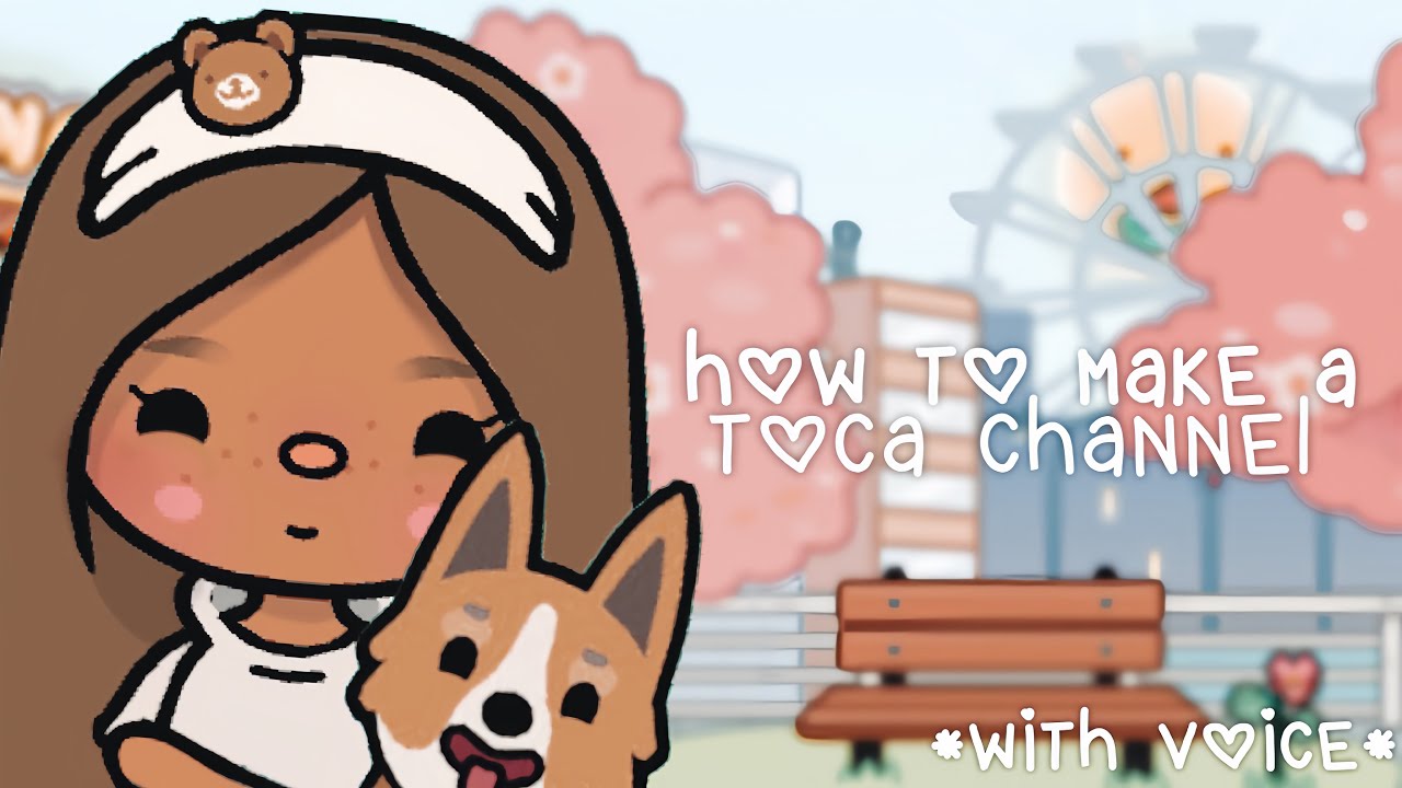 How To Make a Toca Youtube Channel! *7 TIPS* || *With Voice* || Toca ...