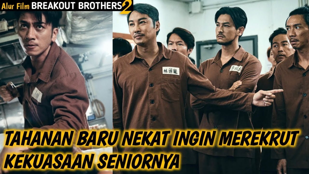 MELAKUKAN APA SAJA UNTUK MENGUASAI PENJARA | ALUR CERITA FILM BREAKOUT ...