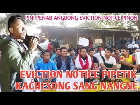 EVICTION notice pipetik Kachesong sang nangne !! Pini penab abong ...