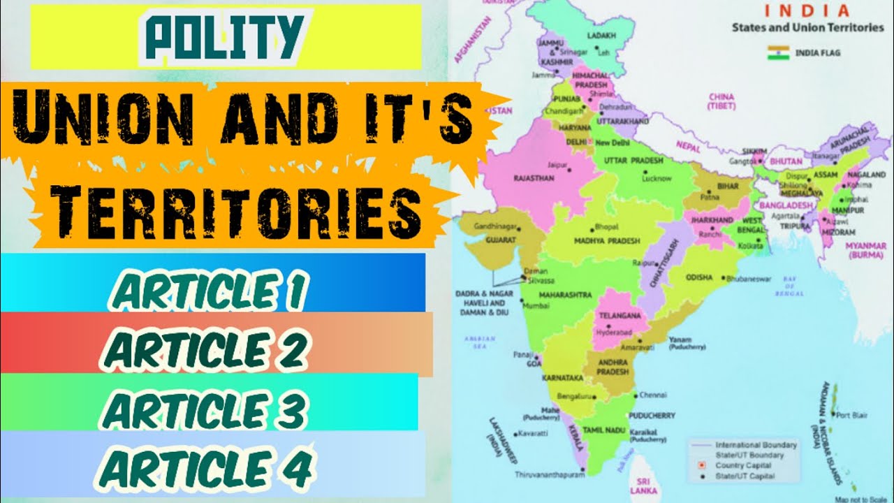 Union and its territories l Article 1 to 4 Indian constitution l Polity ...