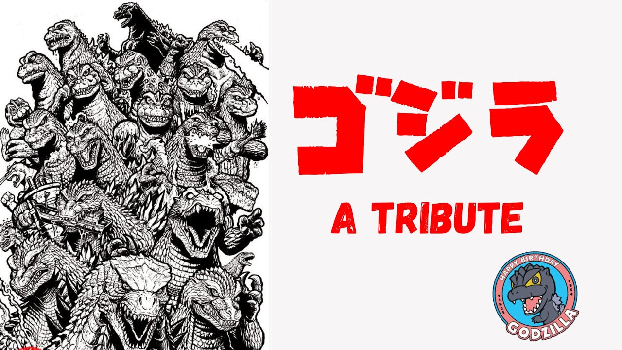 ゴジラ (Godzilla) - A Tribute (Godzilla Day) - YouTube