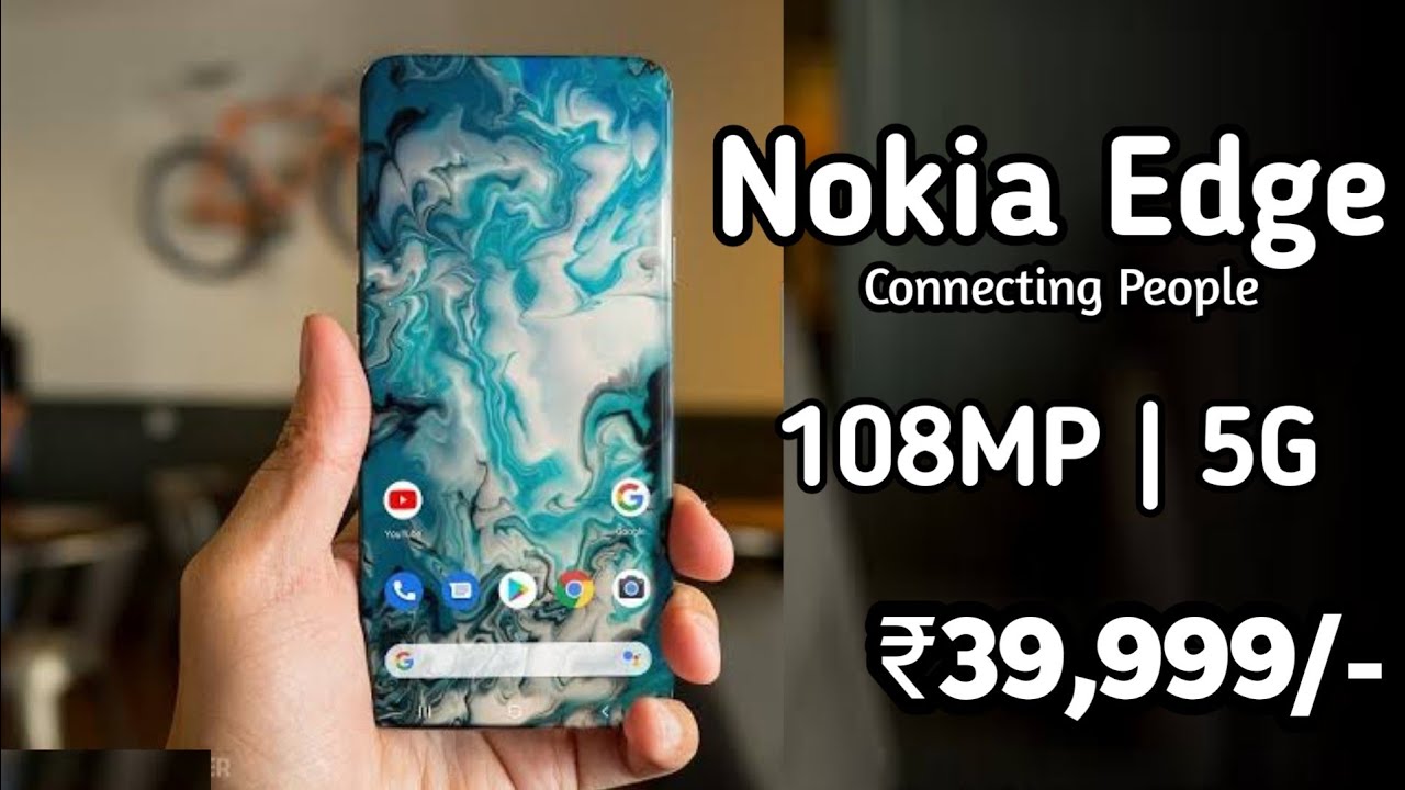 Nokia Edge- 5G,108MP Camera, Snapdragon 765G,10GB RAM,5000mAh Battery ...