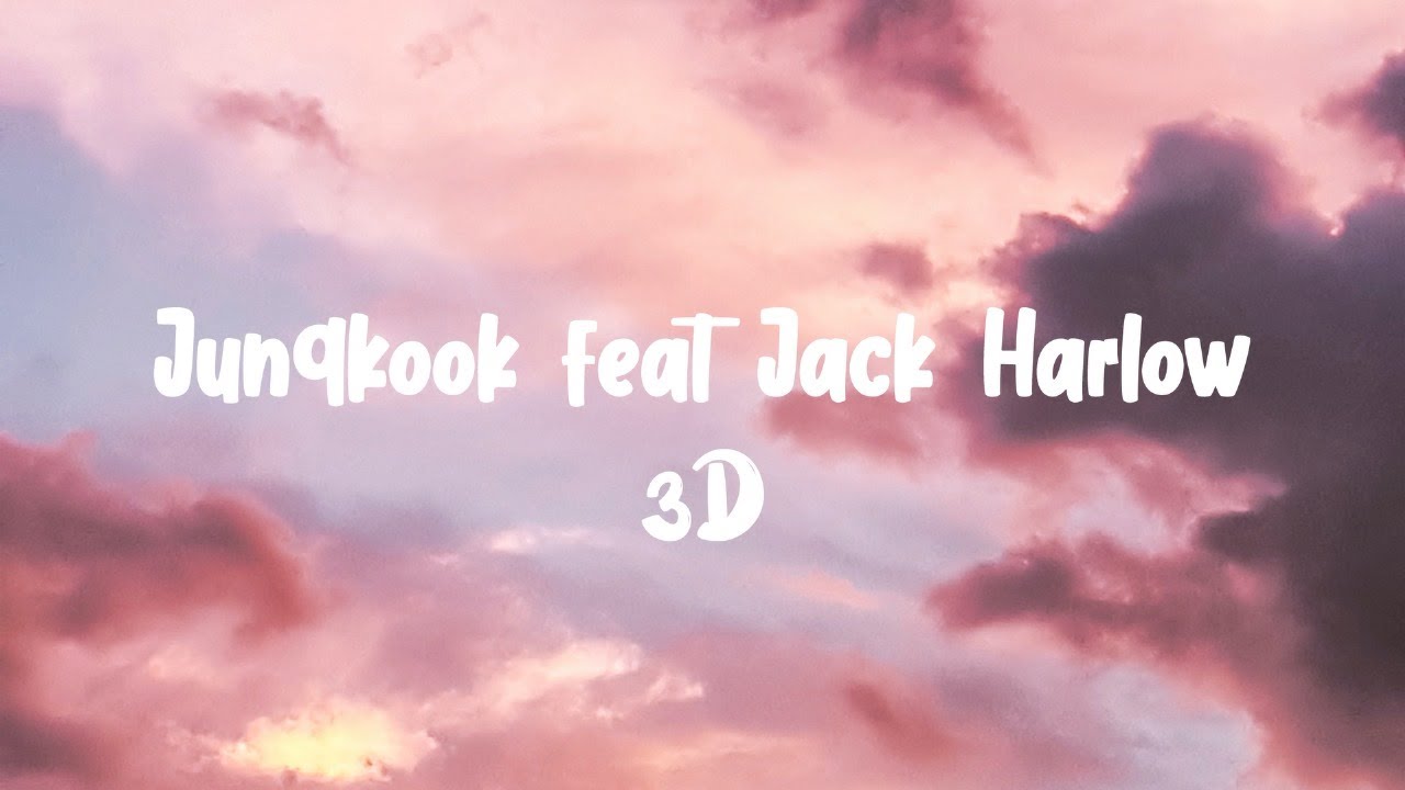 정국 Jung Kook 3d Feat Jack Harlow Lyric Video Youtube