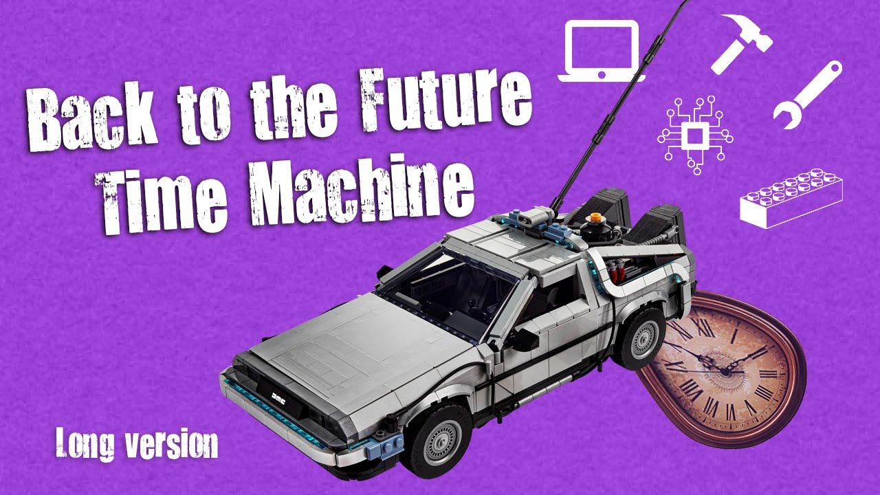 [Lego Build / long version] Back to the Future Time Machine #10300 ...