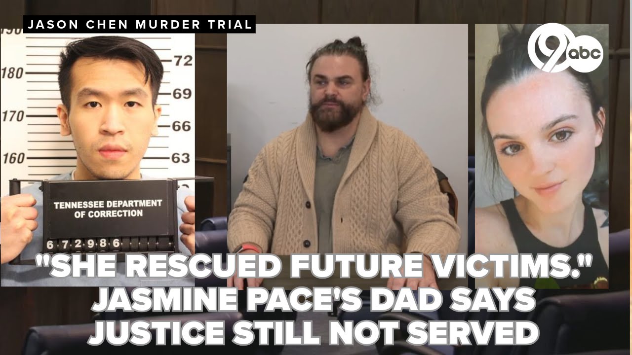 'She rescued future victims:' Jasmine Pace's father says justice not ...