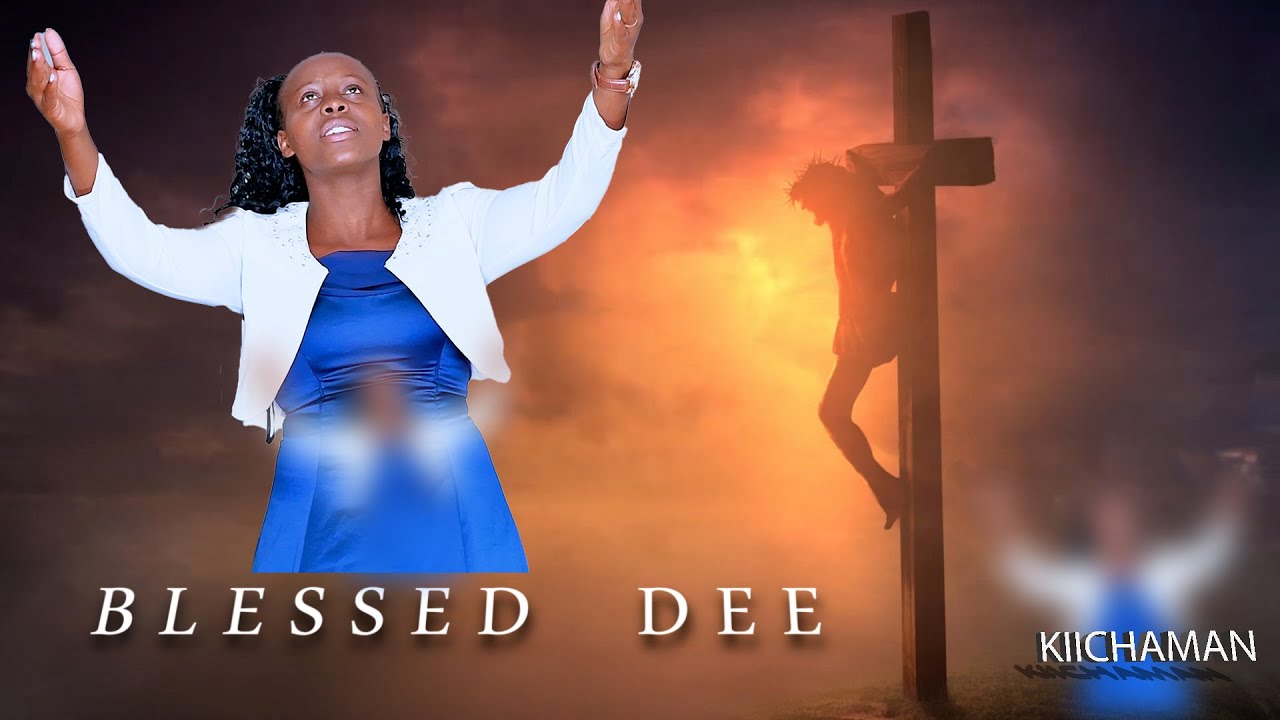 Kiichaman _ Blessed Dee {Official Video} Latest kalenjin Gospel Song ...