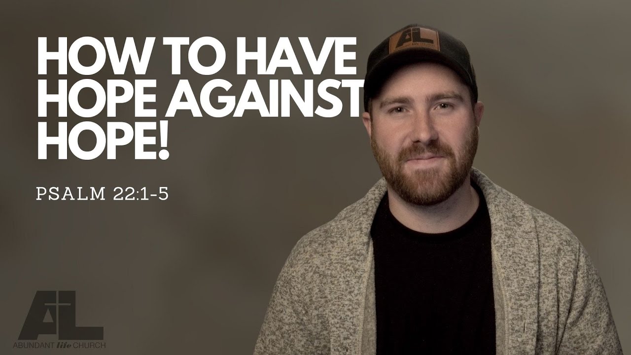 How to Have Hope Against Hope! - YouTube