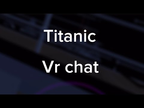 We’re on the Titanic? [VRCHAT] - YouTube