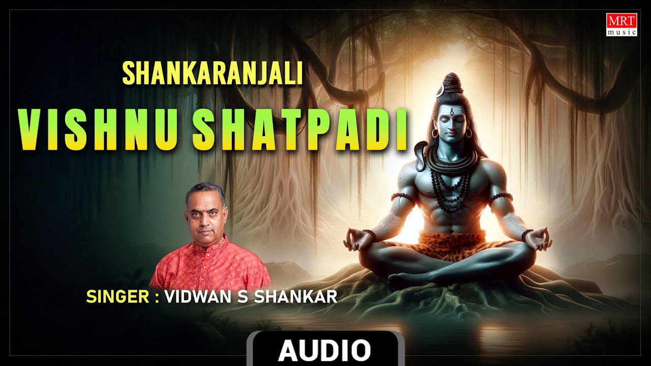 Lord Shiva Songs | Vishnu Shatpadi Audio Song | Shankaranjali ...