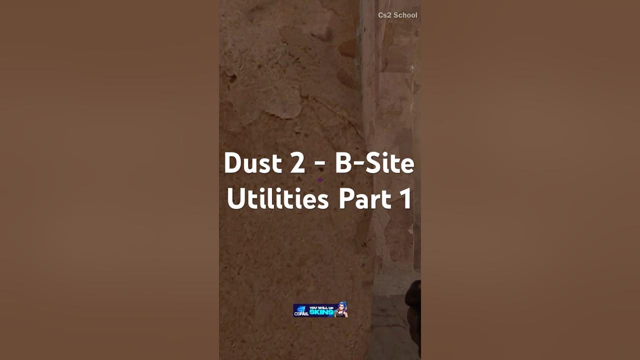 Cs2 Dust 2 - B-Site Utilities Part 1 - #cs2 #csgo #counterstrike - YouTube