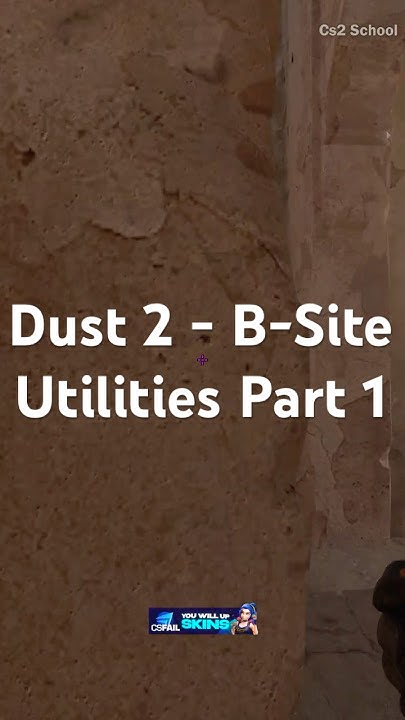 Cs2 Dust 2 - B-Site Utilities Part 1 - #cs2 #csgo #counterstrike - YouTube