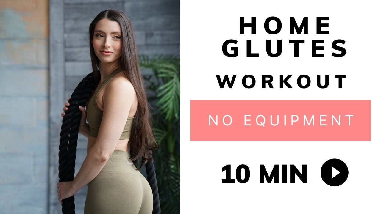 10 Min Home Glute Workout (No equipment) - YouTube
