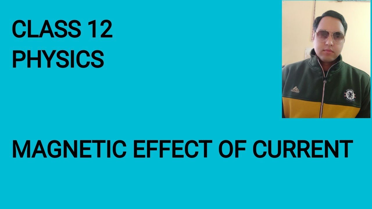 CLASS 12 PHYSICS magnetic effect of current (PART 6) - YouTube