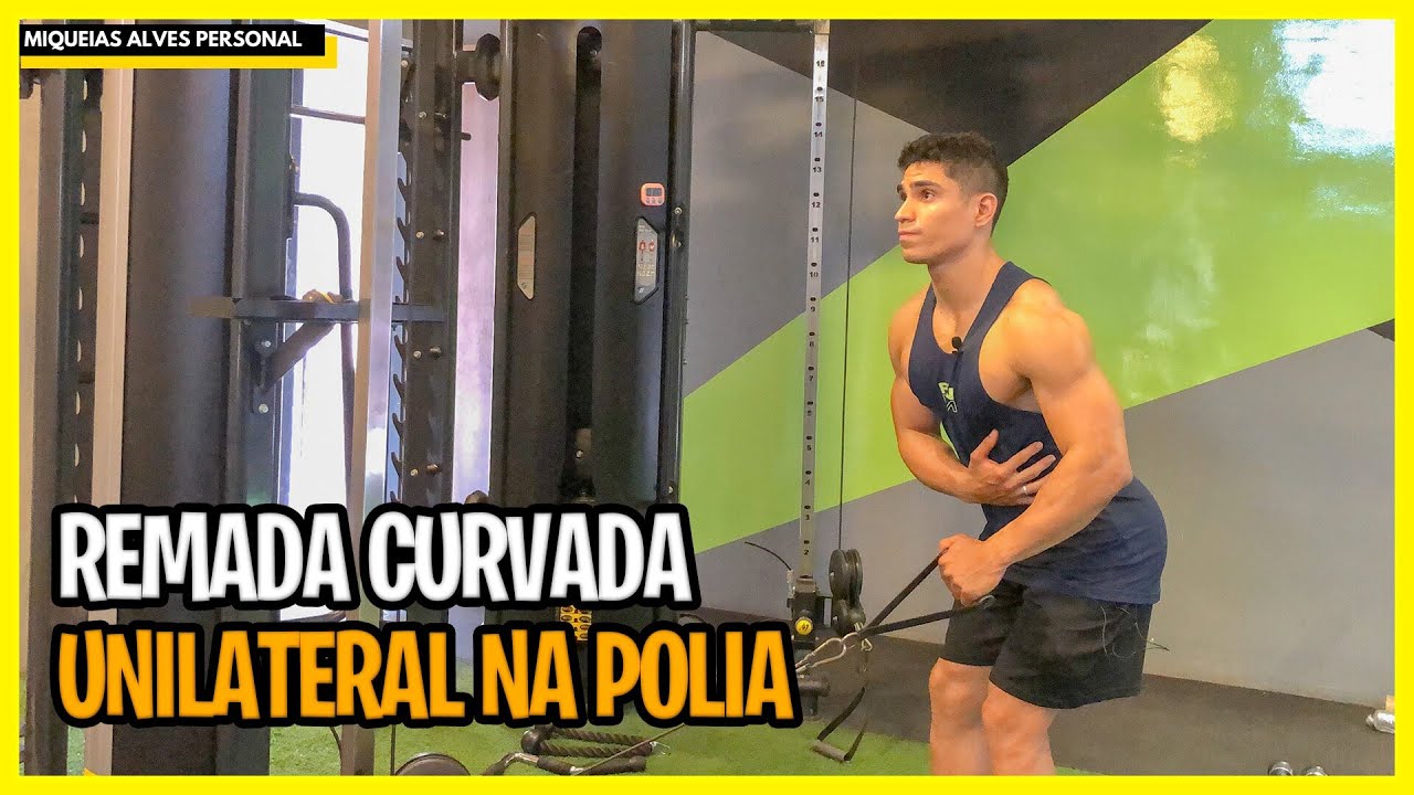 REMADA CURVADA UNILATERAL POLIA - COMO FAZER CORRETAMENTE? - YouTube