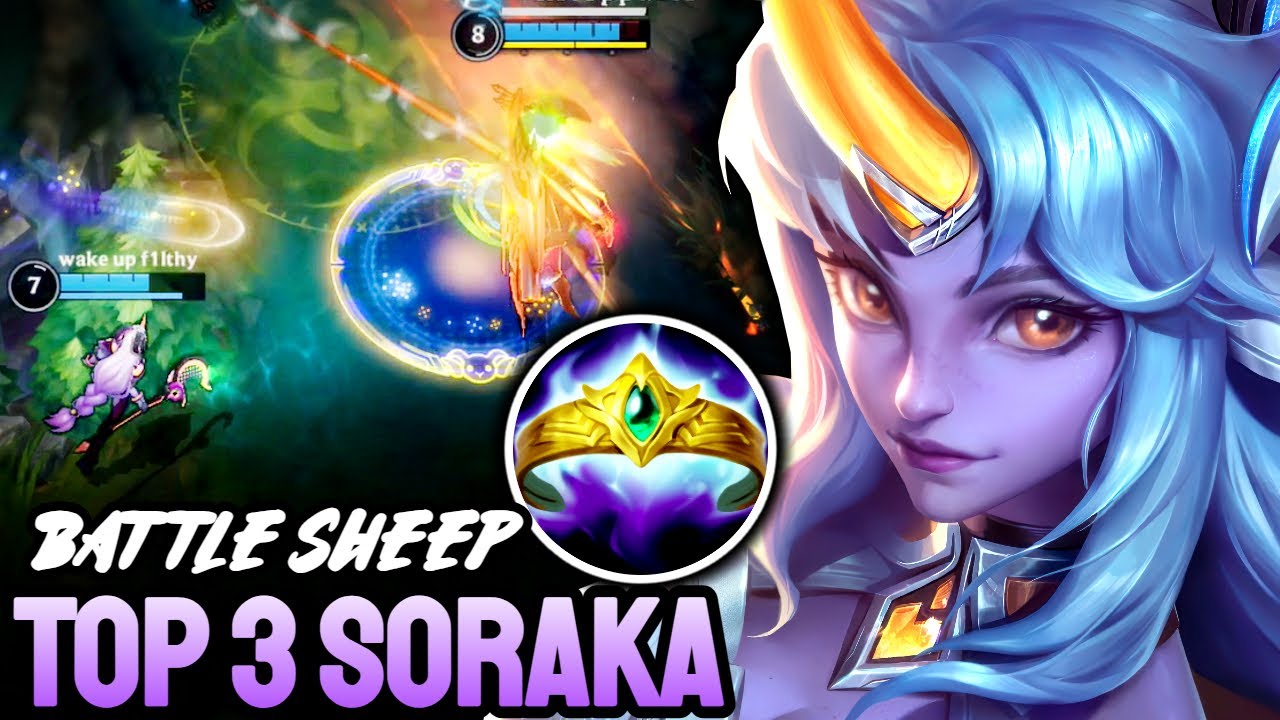 WILD RIFT BATTLE SHEEP SORAKA - TOP 3 SORAKA GAMEPLAY - EX SOVEREIGN ...