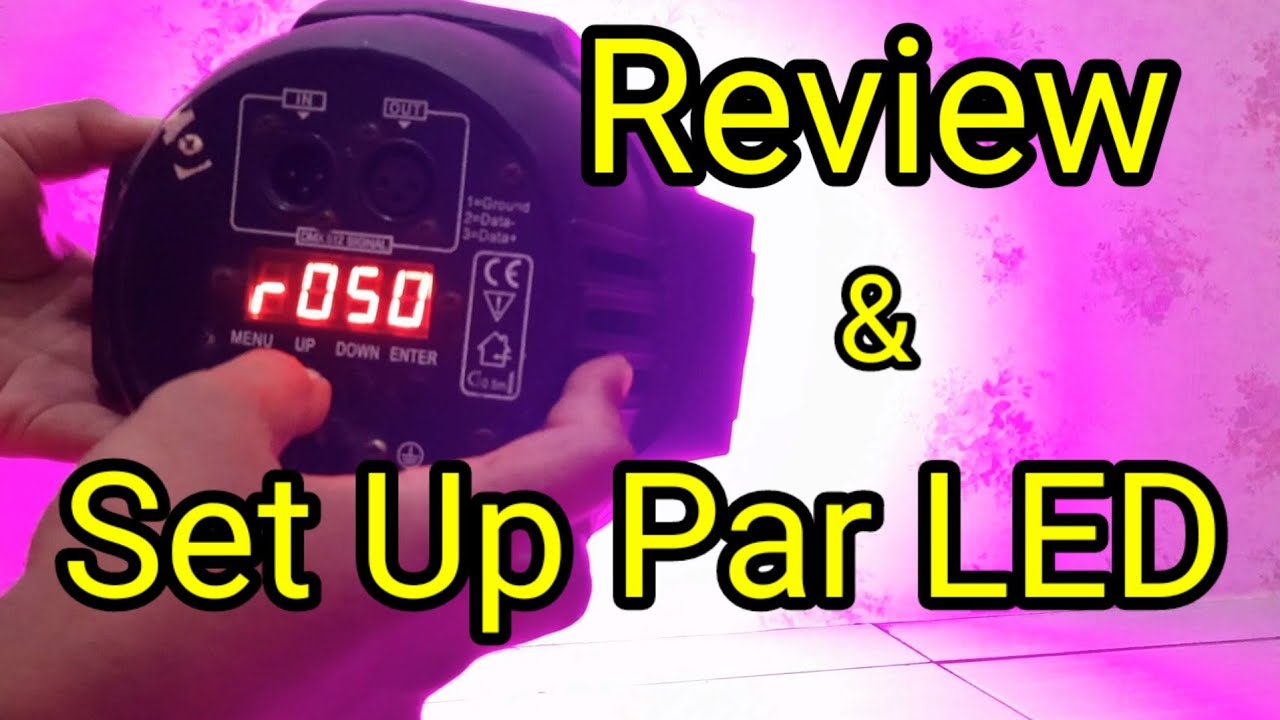 Set Up & Review Par LED RGB Full Color 3 Wat - YouTube
