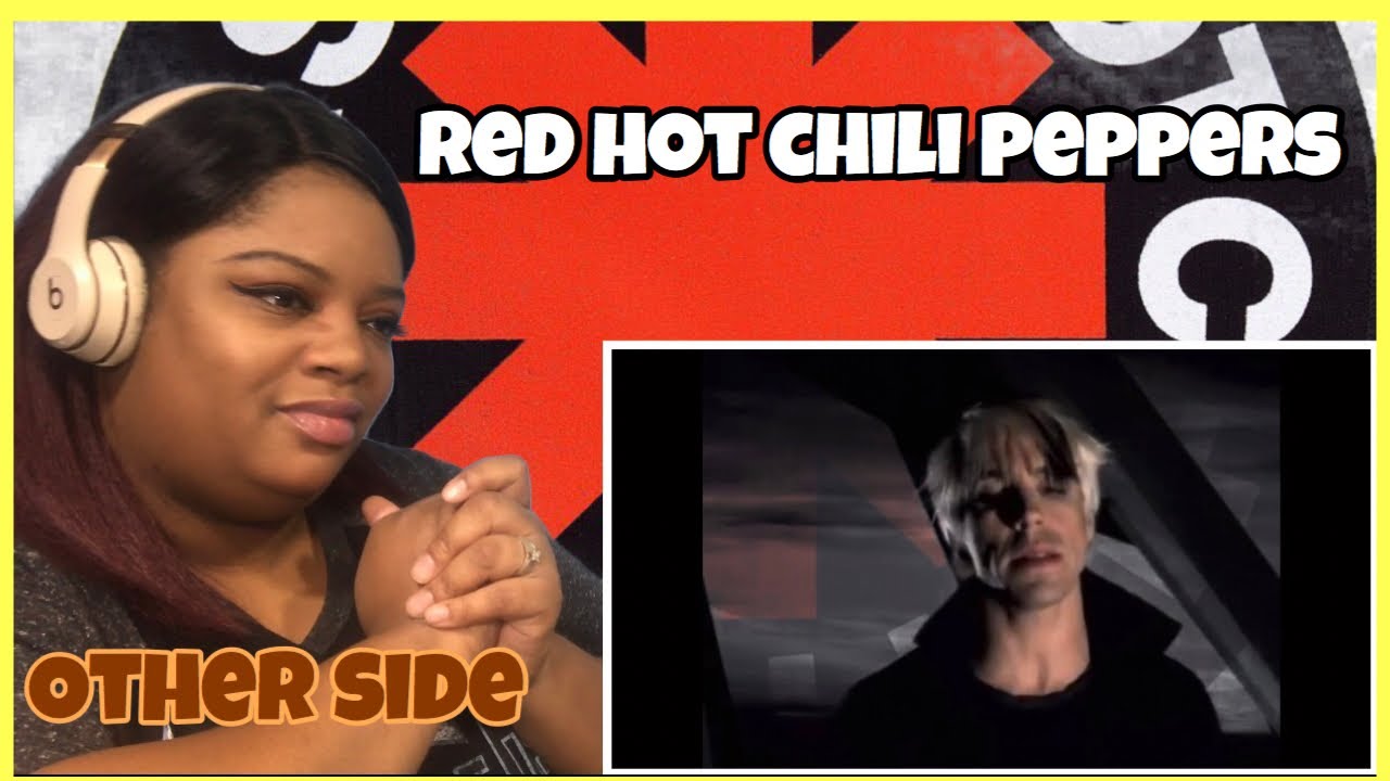 RED HOT CHILI PEPPERS | OTHERSIDE | REACTION - YouTube