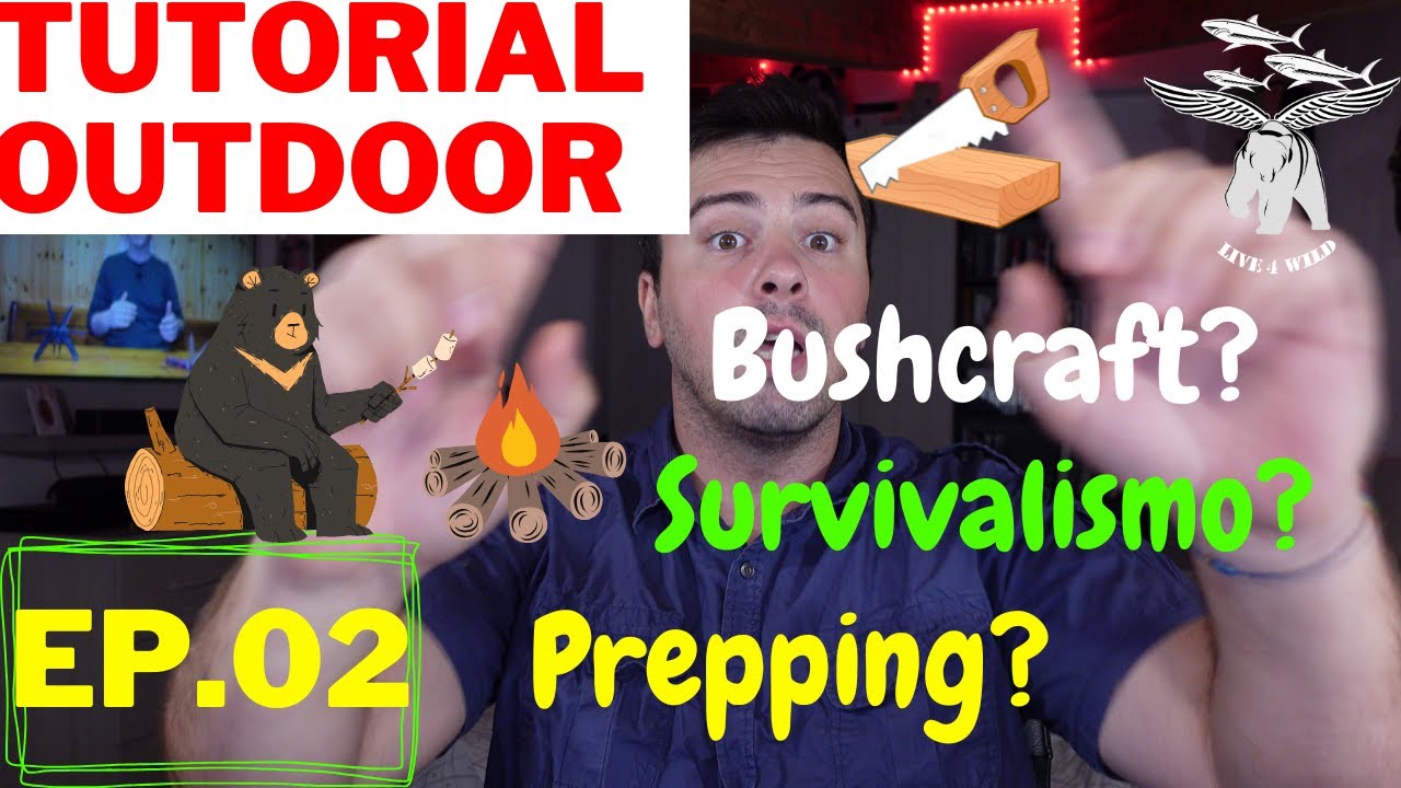 Tutorial Outdoor EP:02 - Le basi: bushcraft - survival - prepping - outdoor | Live4Wild - YouTube
