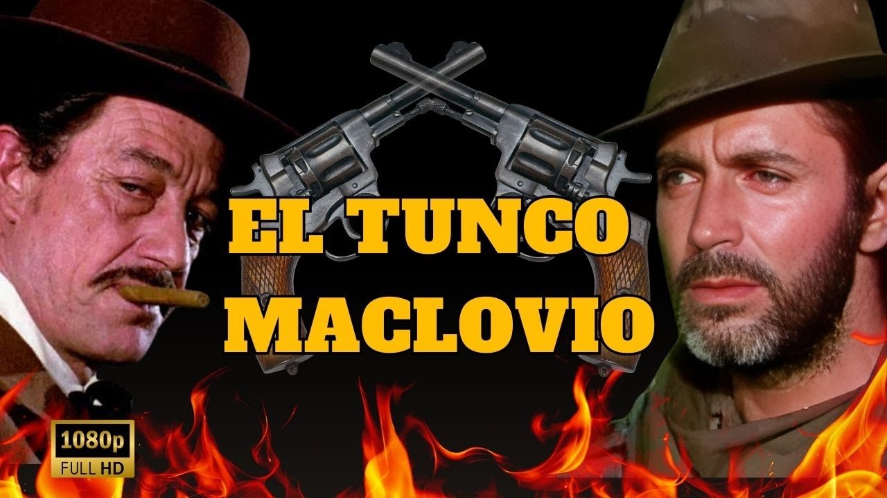 El Tunco Maclovio - La Película Completa y Gratis de Accion En Español ...