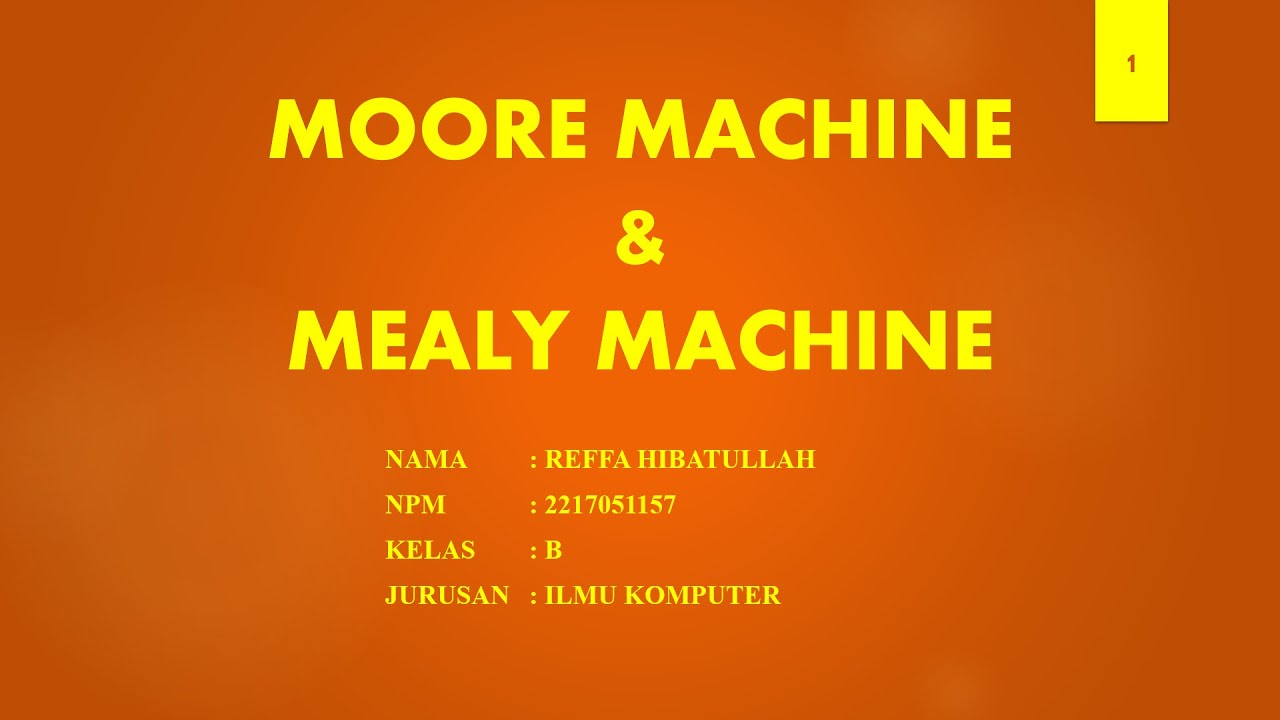 K1 Mealy Machine dan Moore Machine_2217051157_Reffa Hibatullah_B - YouTube