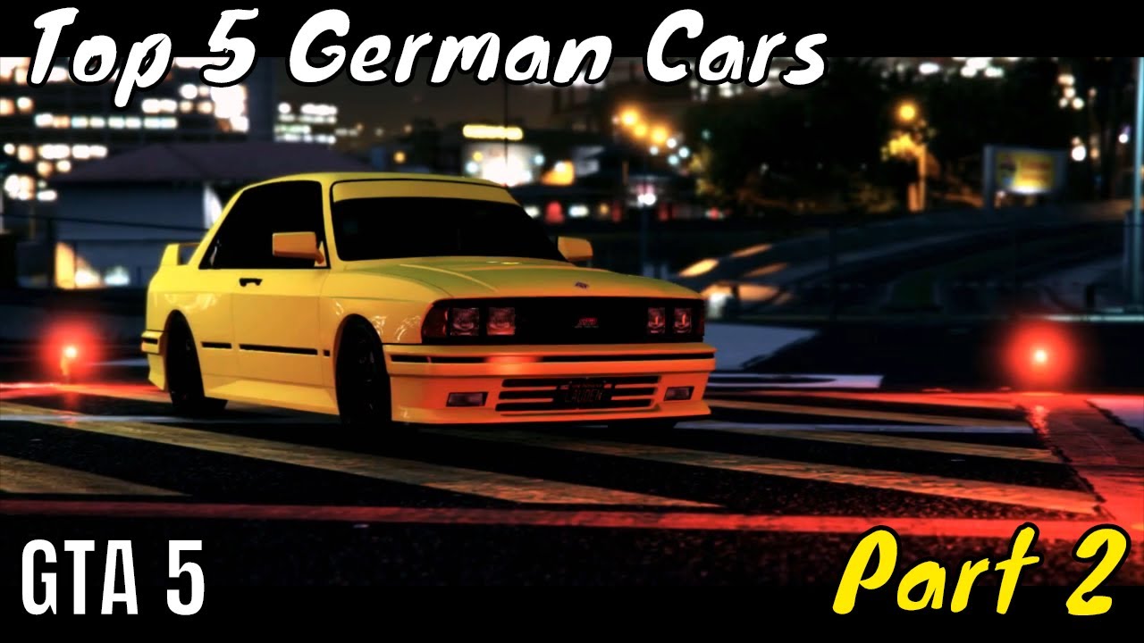 (GTA 5) Top 5 German Cars Part 2 - YouTube